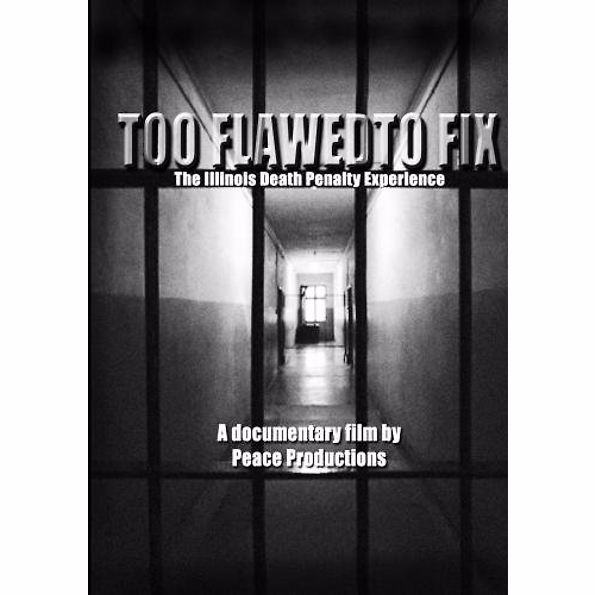 Too Flawed to Fix: The Illinois Death Penalty Experience