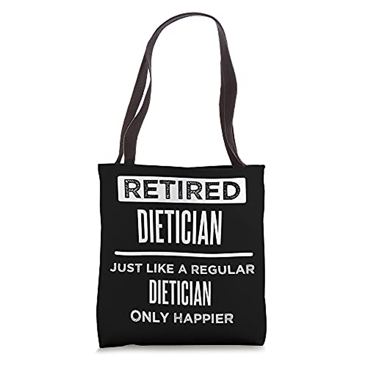 Retired Registered Dietician Nutritionist Funny Retirement Tote Bag