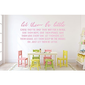 CustomVinylDecor "Let Them Be Little Cause They're Only That Way for Awhile Quote Vinyl Wall Decal | Home Decor Sticker for Boy or Girl's Bedroom, Playroom, Classroom or Nursery