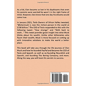 Who Is Elon Musk?: The Story of a Boy Who Got Bullied In School and Then Went On to Become the Most Interesting and Famous Man in Tech (World class entrepreneurs)