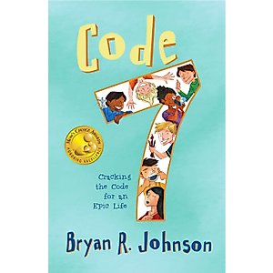 Code 7: Cracking the Code for an Epic Life