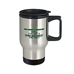 Funny Accountant Travel Mug,Chill I've Got A Spreadsheet For That,CPA Tax Accountant Retired Accounting Mug,no.38