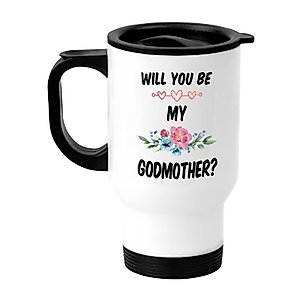Casitika Godmother Proposal Gift. Will You Be My Godmother 14 Oz Travel Mug. Cup For God Mother.