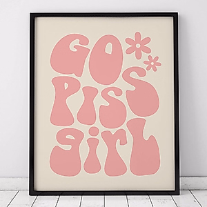 Go Piss Girl Wall Art Trendy Wall Art Funny Cute Gift Idea Apartment Decor Pink Bathroom Print Aesthetic Room Decoration Funny Retro Dorm Room Decor Preppy Girl Wall Art (8x10 inches, Pink)