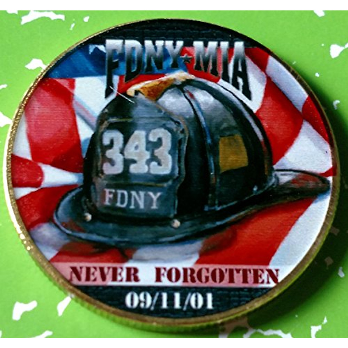 9/11 New York FDNY Fire Department Never Forgotten Colorized Challenge Art Coin