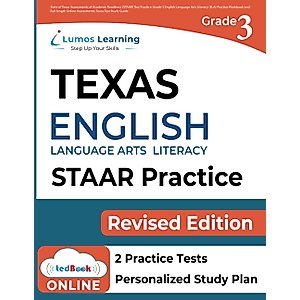State of Texas Assessments of Academic Readiness (STAAR) Test Practice: Grade 3 English Language Arts Literacy (ELA) Practice Workbook and Full-length ... Guide (STAAR Redesign by Lumos Learning)