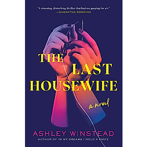 The Last Housewife: A Novel