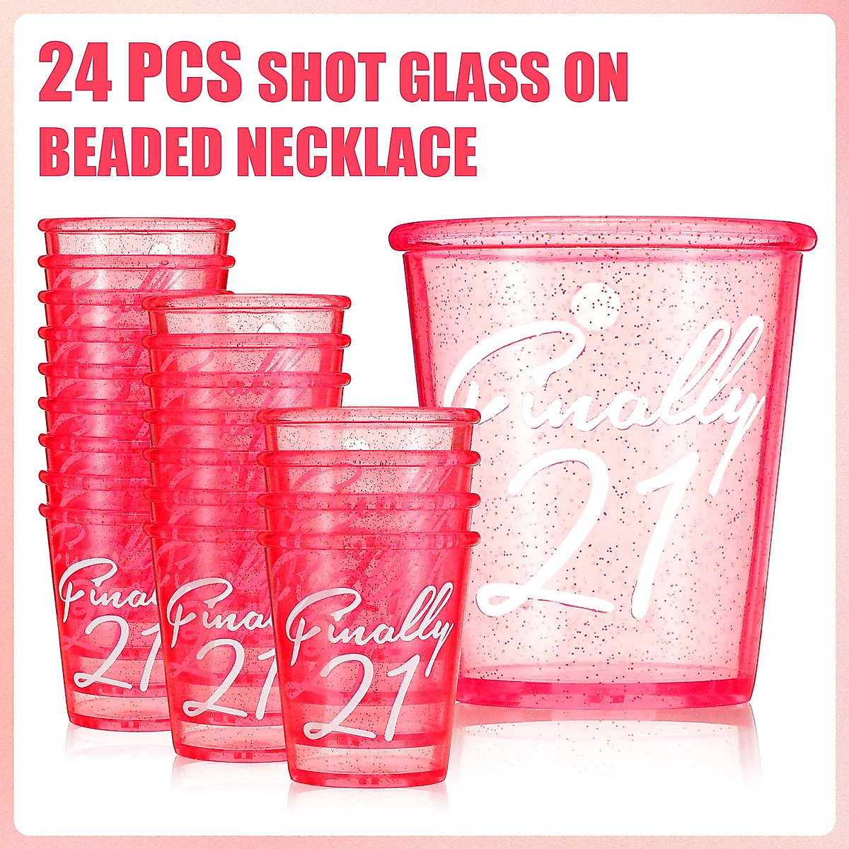 Bokon 24 Pcs 21st Birthday Shot Glass Finally 21 Birthday Shot Necklaces Cups Plastic 21st Shot Glass on Beaded Necklaces for Adults Party Supplies Favors Decorations(Hot Pink)
