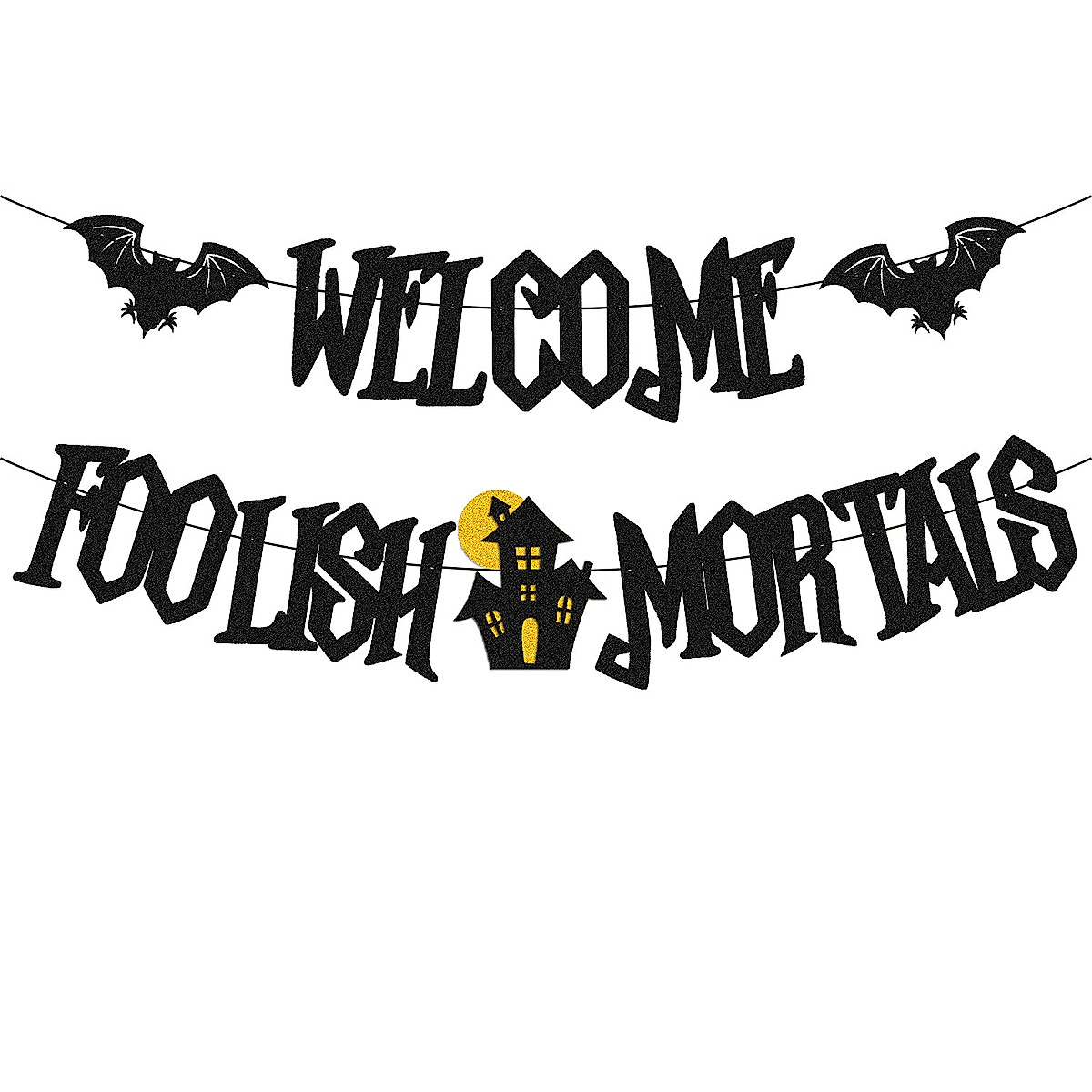Welcome Foolish Mortals Banner for Halloween Bats Haunted House Ghost Horror Theme Happy Halloween Party Supplies Glitter Black Decorations