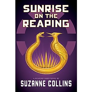 Sunrise on the Reaping (A Hunger Games Novel) (The Hunger Games)