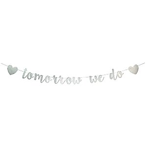 Etaredkj Tomorrow We Do Banner Hanging Garland for Rehearsal Dinner Sign Engagement Bridal Shower Wedding Party Decorations Photo Prop Sign (Silver Glitter)