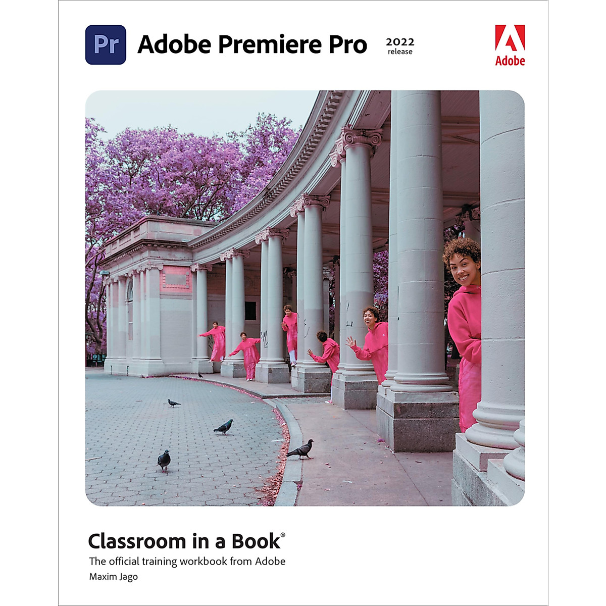 Adobe Premiere Pro Classroom in a Book (2022 release)