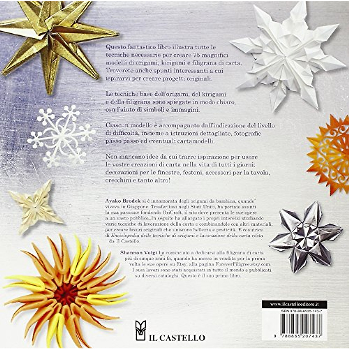 Fiocchi di neve, stelle e soli splendenti. 75 fantastici progetti di carta da piegare, tagliare e arrotolare