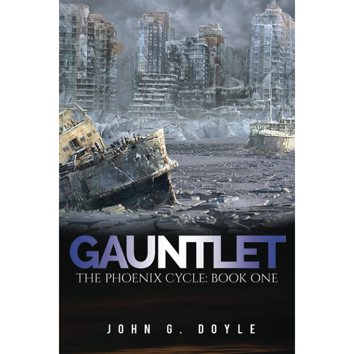 Gauntlet: The Phoenix Cycle: Book One