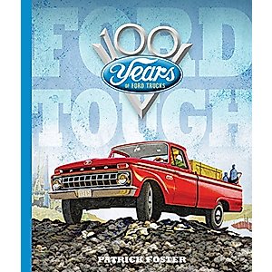 Ford Tough: 100 Years of Ford Trucks