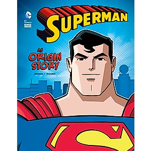 Superman: An Origin Story (DC Comics Super Heroes)