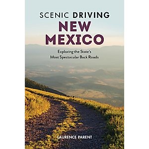 Scenic Driving New Mexico: Exploring the State's Most Spectacular Back Roads