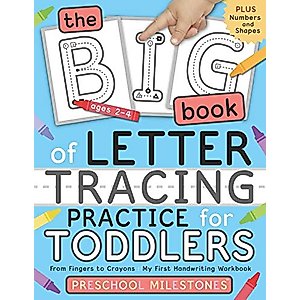 The Big Book of Letter Tracing Practice for Toddlers: From Fingers to Crayons - My First Handwriting Workbook: Essential Preschool Skills for Ages 2-4