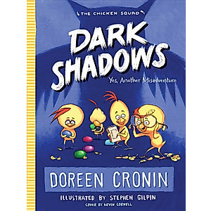 Dark Shadows: Yes, Another Misadventure (4) (The Chicken Squad)