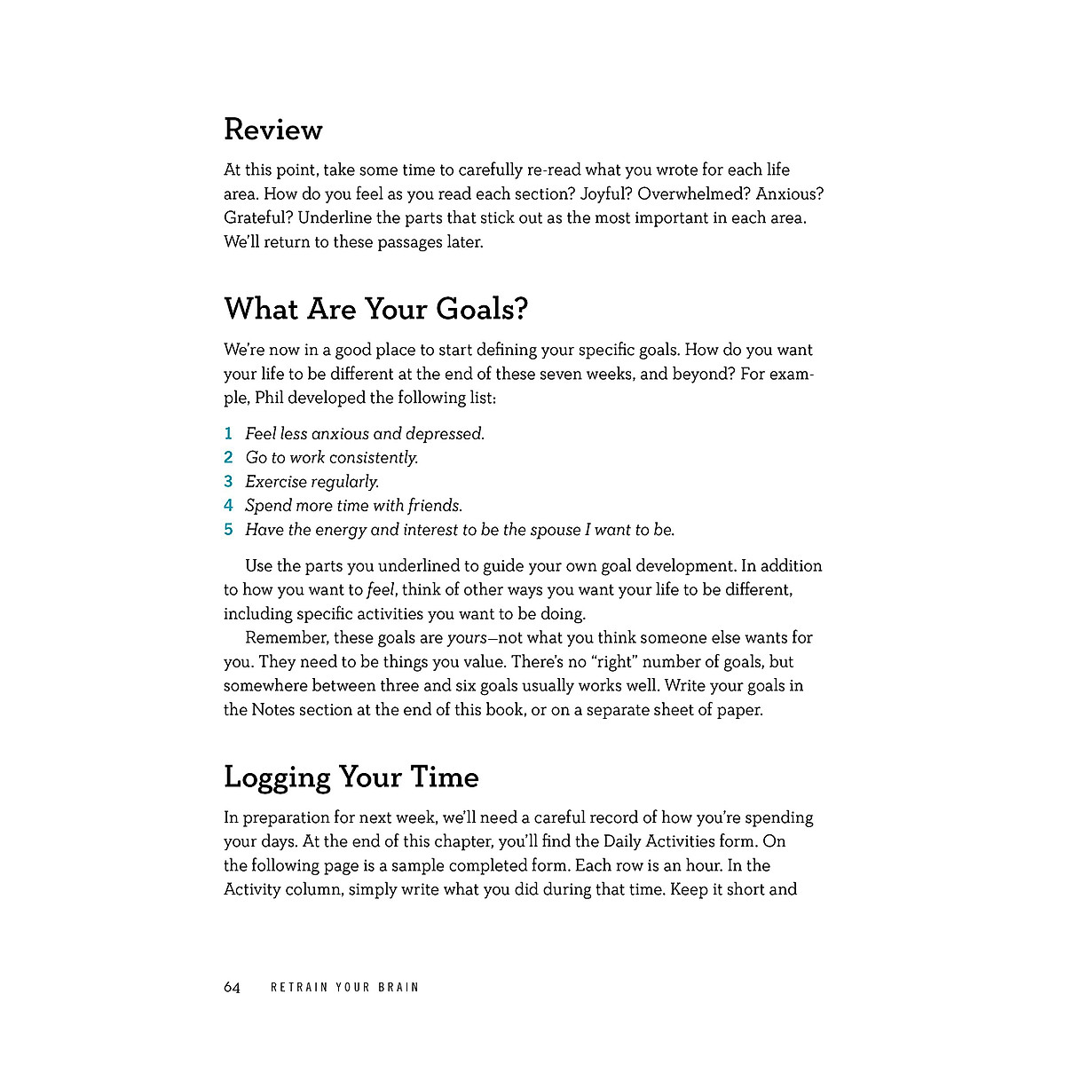 Retrain Your Brain: Cognitive Behavioral Therapy in 7 Weeks: A Workbook for Managing Depression and Anxiety [Spiral-bound]