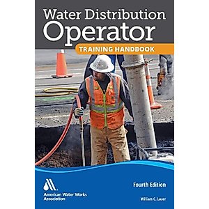 Water Distribution Operator Training Handbook, Fourth Edition