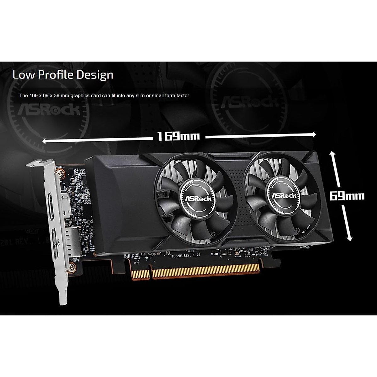 ASRock Low Profile Arc A310 4GB GDDR6 PCI Express 4.0 ITX Video Card A310 LP 4G 64-bit 0dB Silent Cooling Super Alloy Graphics Card 7680 x 4320 450W 15.5 Gbps