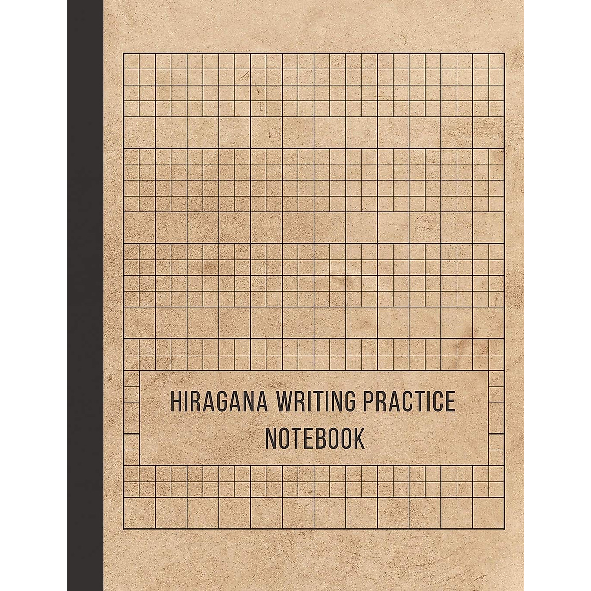 Hiragana Writing Practice Notebook: Japanese writing practice book: Japan Kanji Characters and Kana Scripts , genkouyoushi notebook Large Print 8.5 x 11 inches, 110 Pages.