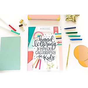 Hand Lettering and Modern Calligraphy for Kids: A Fun Step by Step Guide and Practice Workbook for Beginners and Children Ages 8 and up