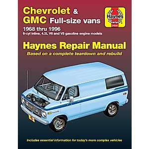 Chevrolet & GMC Full-size Vans (68-96) Haynes Repair Manual (Does not include information specific to 454 engine or diesel engine information, or 1996 ... and Savana models.) (Haynes Repair Manuals)