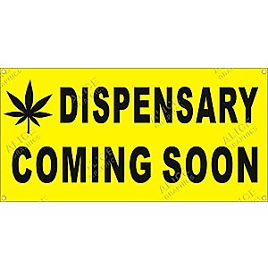 22" X 44" DISPENSARY COMING SOON Vinyl Banner Sign, Existing Text Change Available (Optional) (Black, Yellow)
