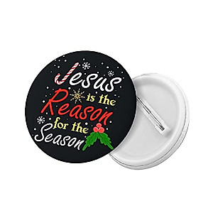 Christian Jesus is The Reason for The Season Pins Funny Christmas Stocking Stuffer Gifts Button Pins Buttons Badges Pins