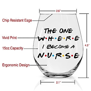 Perfectinsoy The One Where I Become A Nurse Wine Glass, Nurses Gifts for Women, Nurse Student, Practitioner, Sister, Colleague, Boss, Friend, Neighbors, RN Nurse Presents, Graduation Gifts