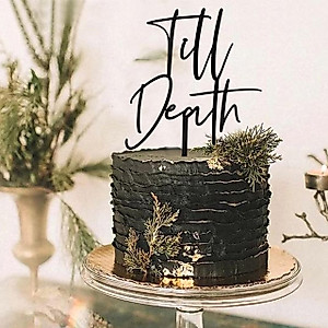 Gothic Till Death Cake Topper - Old English Wedding Cake Topper - Wedding, Anniversary, Valentines Cake Topper (Till Death Cake Topper)