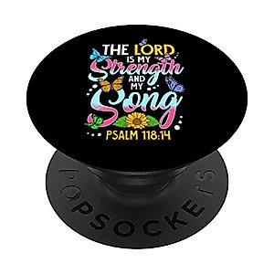 Christian Bible Verse The Lord Is My Strength And My Song PopSockets Swappable PopGrip