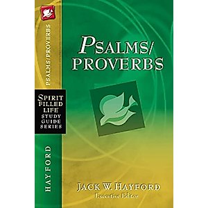 Psalms/Proverbs (Spirit-Filled Life Study Guide Series)