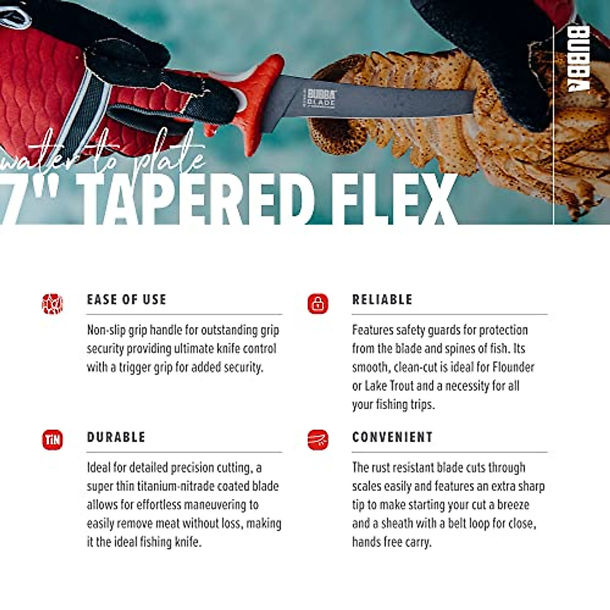 BUBBA 7 Inch Tapered Flex Fillet Fishing Knife with Non-Slip Grip Handle, Full Tang Stainless Steel Non-Stick Blade, Lanyard Hole and Synthetic Sheath for Fishing, Boating and Hunting