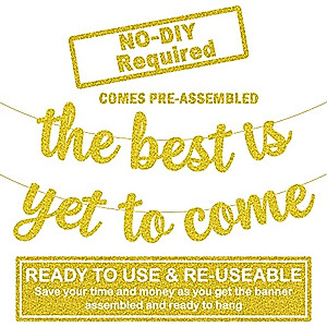 Glitter, The Best Is Yet To Come Banner - 10 Feet, No DIY | Congratulations Banner for Congratulations Decorations | Farewell Decorations Party | The Best Is Yet To Come Sign for Wedding Decorations