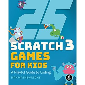 25 Scratch 3 Games for Kids: A Playful Guide to Coding