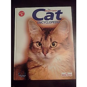 The Royal Canin Cat Encyclopedia: Volume 3