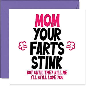 Funny Birthday Card for Mom - Your Farts Stink - Rude Birthday Card for Mom Birthday Cards Gifts, 5.7 x 5.7 Inch Joke Humor Mother's Day Greeting Cards for Mama Mam Mum Mommy Mammy Mummy