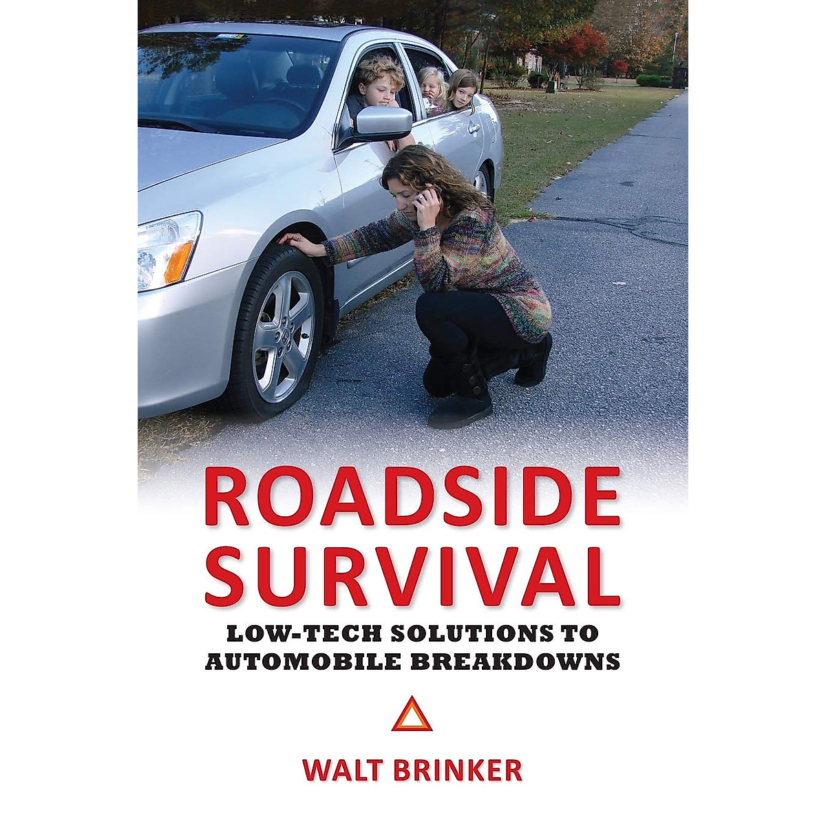 Roadside Survival: Low-tech Solutions to Automobile Breakdowns