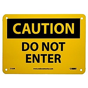 NMC C135R OSHA Sign, Legend "CAUTION - DO NOT ENTER", 10" Length x 7" Height, Rigid Plastic, Black on Yellow