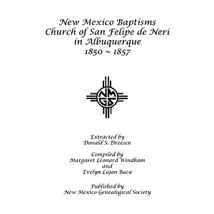 New Mexico Baptisms: Church of San Felipe de Neri in Albuquerque: 1850-1857
