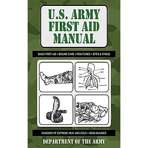 U.S. Army First Aid Manual (US Army Survival)