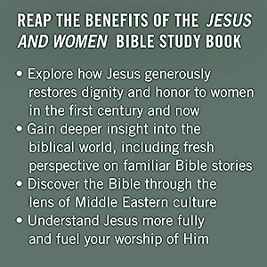 Jesus and Women - Bible Study Book: In the First Century and Now