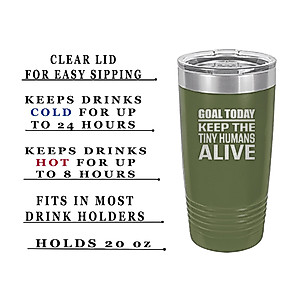 Rogue River Tactical Funny Mom Goal Today Keep The Tiny Humans Alive 20 Oz. Travel Tumbler Mug Cup w/Lid Vacuum Insulated Hot or Cold Mother's Day Gift (Green)