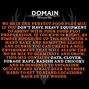 Domain Outdoor No BS Deer Food Plot Seed for Deer, 1/4 Acre, Finally a No Till Mix with Zero Fillers, No Heavy Equipment Required - Forage Oats, Clover, Forage Rape, Chicory, Radish