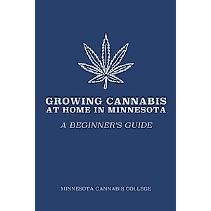 Growing Cannabis at Home in Minnesota: A Beginner's Guide