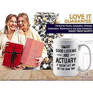 Flairy Land Actuary Coffee Mug 15oz White - Smart Good Looking Actuary - Actuaries Insurance Statiscian Accountant Analyst Auditor Data Scientist Bussiness Finance CPA
