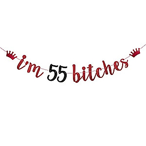 ZHAOFEIHN Red Glitter I'm 55 Bitches Banner, Pre-Strung,Red Paper Glitter Garlands for 55th Birthday Party Decorations, Letters Red,I'm 55 Bitches